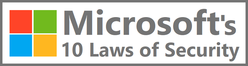 Microsoft’s 10 Laws of Security [Quick Read] – The Computer Noob